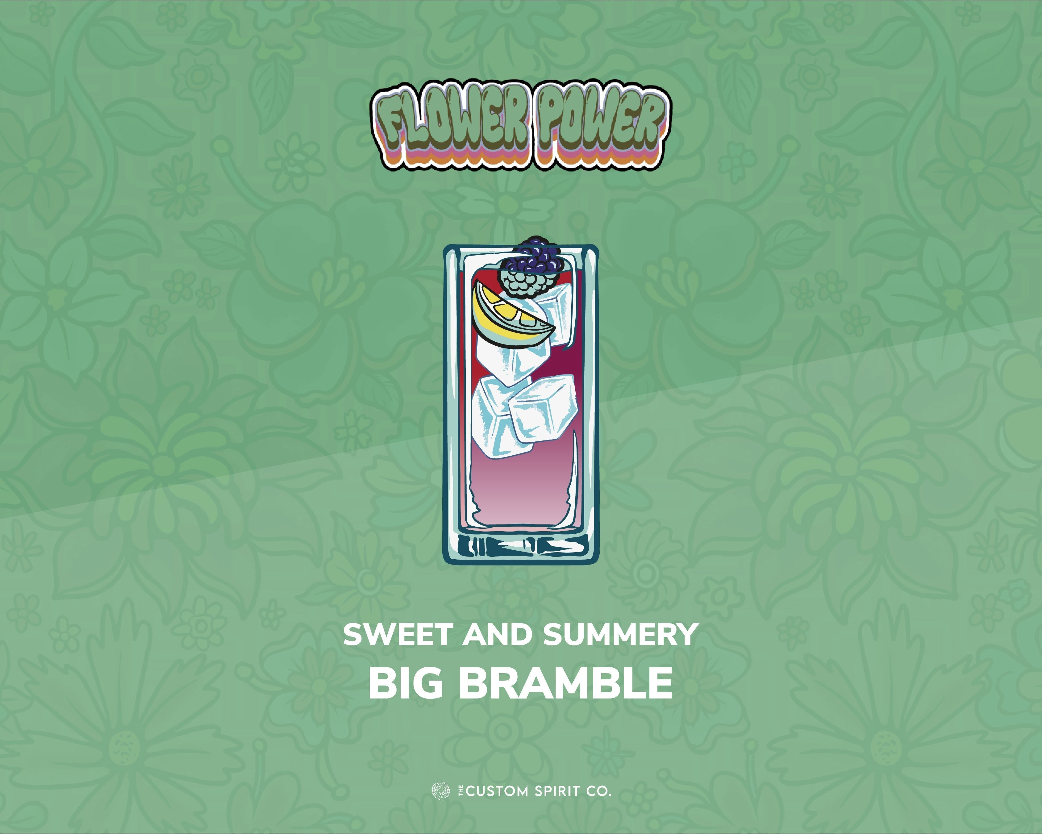 THE 'FLOWER POWER' BIG BRAMBLE– The Custom Spirit Co.